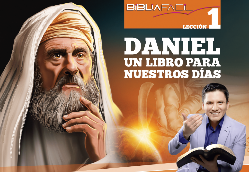 Biblia Fácil - Serie Daniel - Tema 1: Daniel, un Libro para Nuestros ...