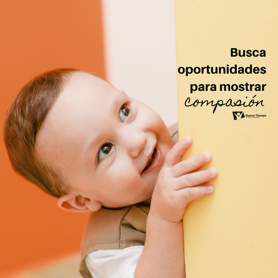Busca oportunidades para mostrar compasión - Hogares de esperanza ...